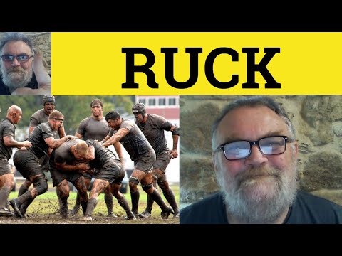 😎 Ruck Meaning - Rucked Up Defined - Ruck Examples - Ruck Definition - Ruck Rucked Up
