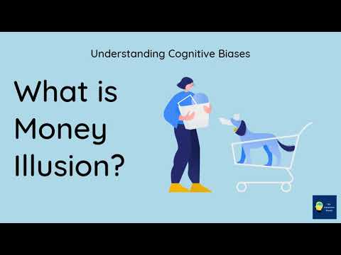 What is Money illusion? [Definition and Example] - Understanding Cognitive Biases