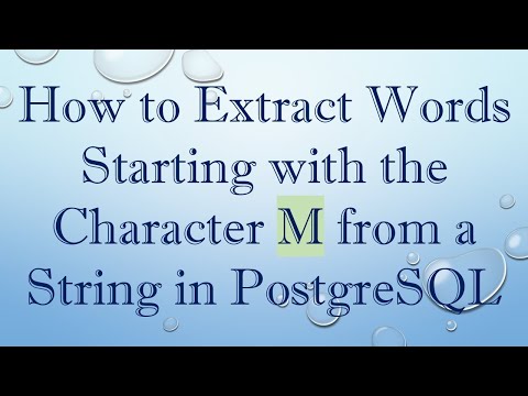 How to Extract Words Starting with the Character M from a String in PostgreSQL