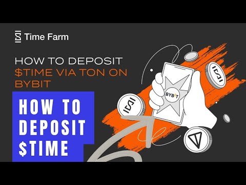 HOW TO DEPOSIT $TIME TO BYBIT|TIME FARM AIRDROP NEWS