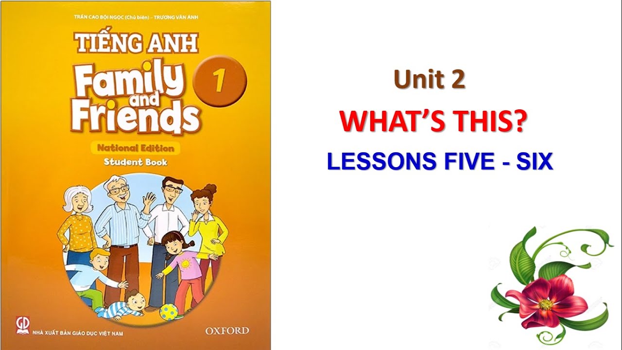 FF1 - Unit 2: What's this? (cont.) - Lessons 5 and 6.