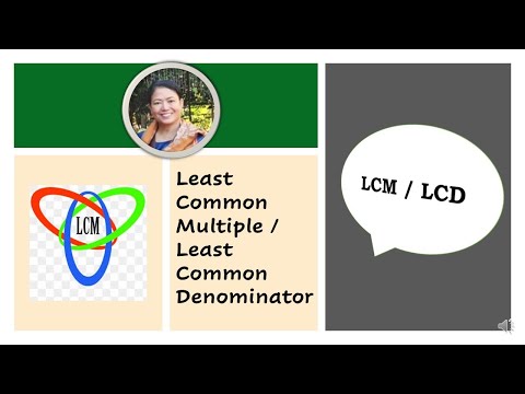 How To Get The Least Common Multiple (LCM)/ Least Common Denominator (LCD)