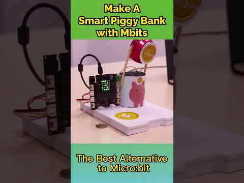 Make A Smart Piggy Bank with Mbits | Best Alternative to Micro:bit