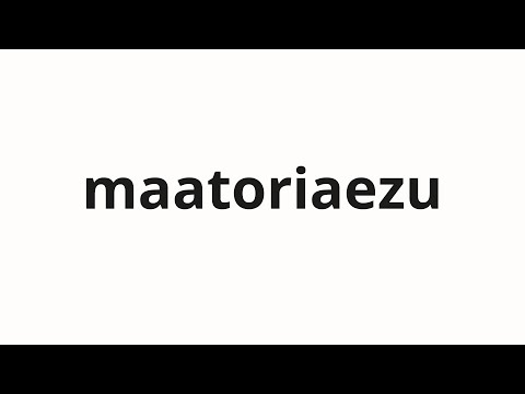How to pronounce maatoriaezu | まあとりあえず (Well, for now in Japanese)