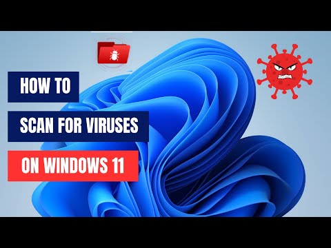 How to Scan For Viruses on your Windows 11 PC