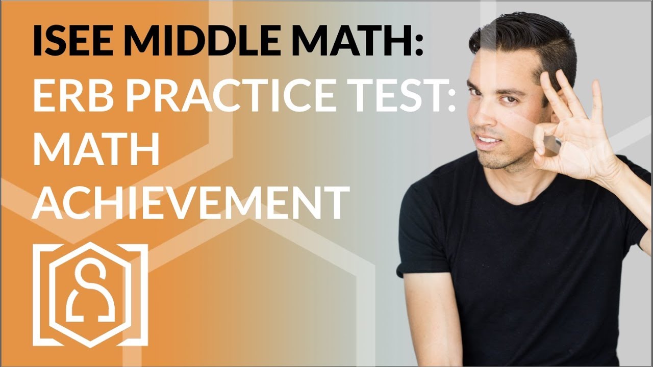 ISEE Middle Level Math - ERB Practice Test: Math Achievement