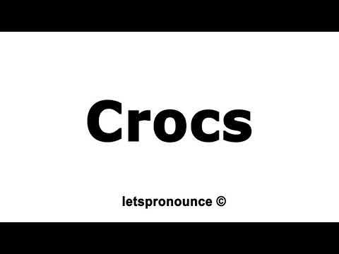 How to Pronounce Crocs