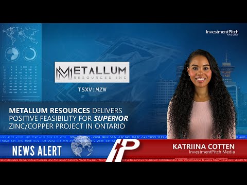 Metallum Resources Delivers Positive Feasibility for Superior Zinc/Copper Project in Ontario