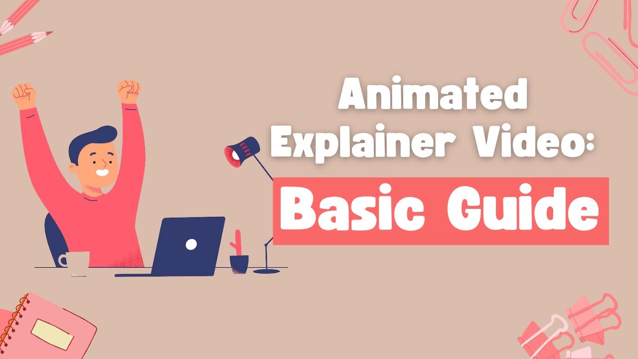 Animated Explainer Video: Basic Guide - iConnectFX