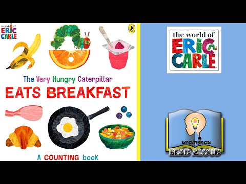 The Very Hungry Caterpillar Eats Breakfast | By Eric Carle