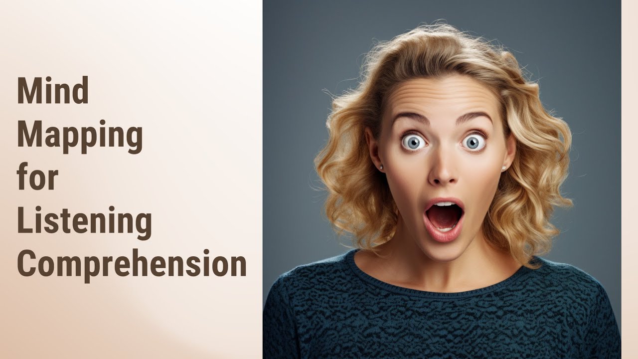 Master Your Listening Comprehension with Mind Mapping!