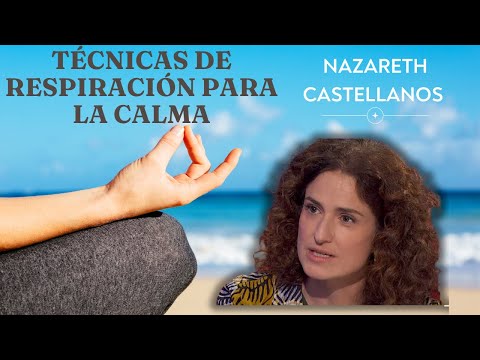 🧠👃🏼 APRENDE TÉCNICAS DE RESPIRACIÓN PARA LA CALMA MENTAL - Dra NAZARETH CASTELLANOS