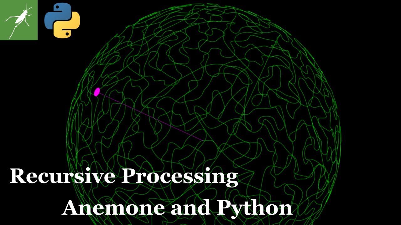 【Grasshopper Tutorial】 Recursive Processing Anemone and Python