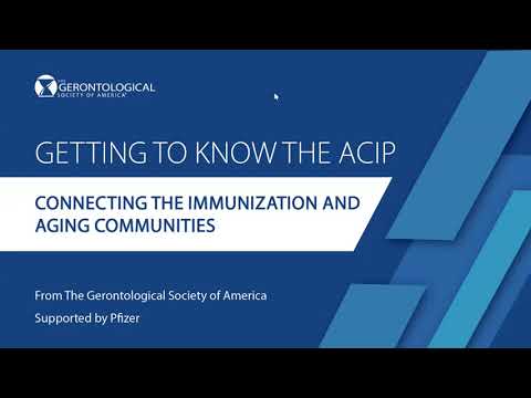 Getting to Know the ACIP: Connecting the Immunization and Aging Communities