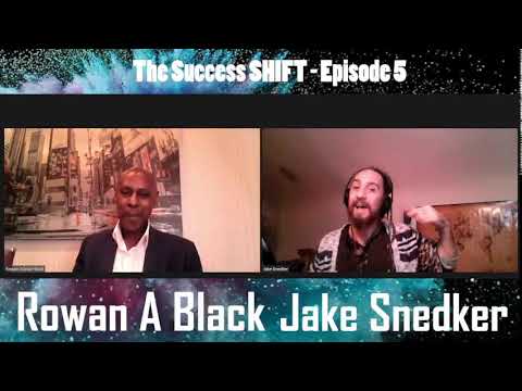 The Success SHIFT - Episode 5 - Rowan Black