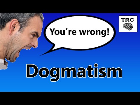 The Mechanisms and Effects of Dogmatic Belief Systems
