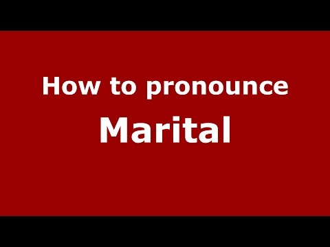 How to pronounce Marital (Argentine Spanish/Argentina) - PronounceNames.com