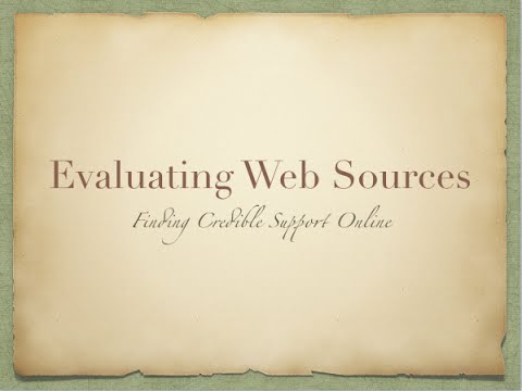 Evaluating Web Sources