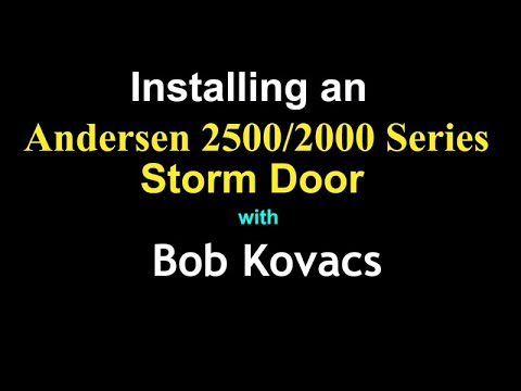Installing an Andersen 2500 (2000 Series) Storm Door 4K