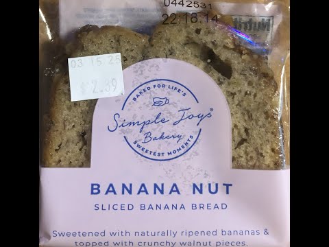 Simple Joy's Banana Nut Sliced Banana Bread Review