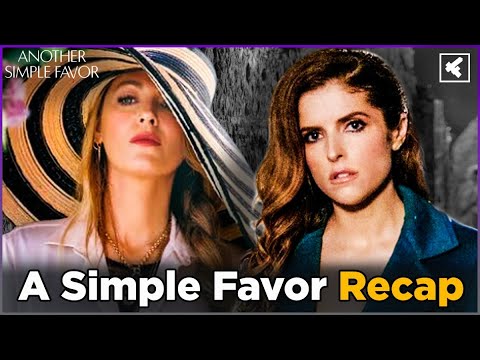 A Simple Favor Movie Recap | Must Watch Before Another Simple Favor