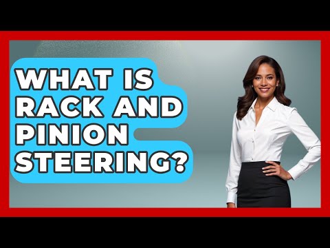 What Is Rack And Pinion Steering? - Car Collector Enthusiasts
