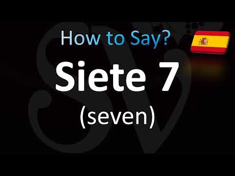 How to Pronounce Seven ''Siete'' (Number 7) in Spanish