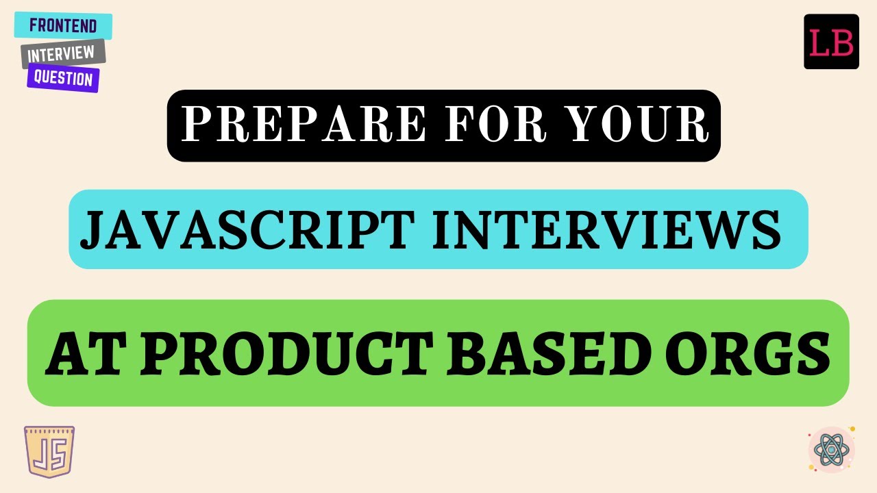 Prepare for your JavaScript Interview at product-based org