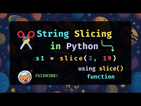 Python Slice Function - How to extract substrings easily