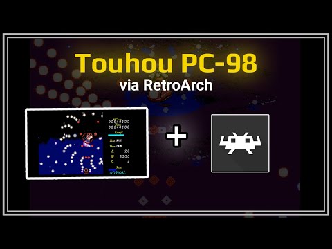 How to play TOUHOU PC-98 games via RetroArch (RetroArch PC version)