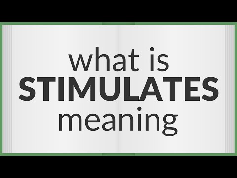 Stimulates | meaning of Stimulates