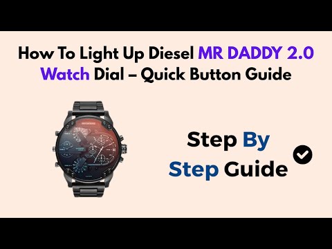 How To Light Up Diesel MR DADDY 2.0 Watch Dial – Quick Button Guide