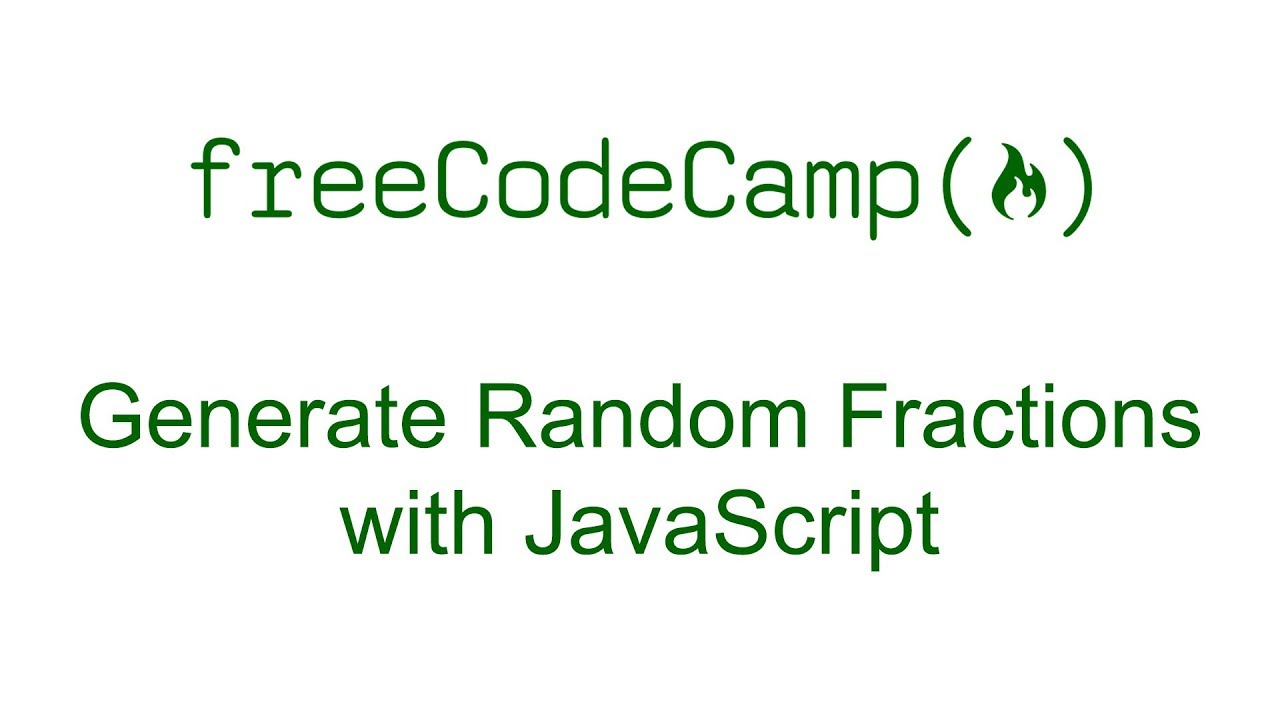 Generate Random Fractions with JavaScript - Free Code Camp