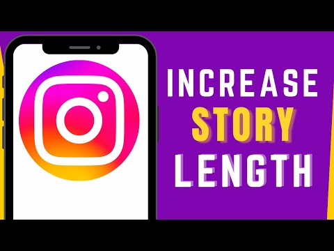 How to Increase Instagram Story Length UPDATED