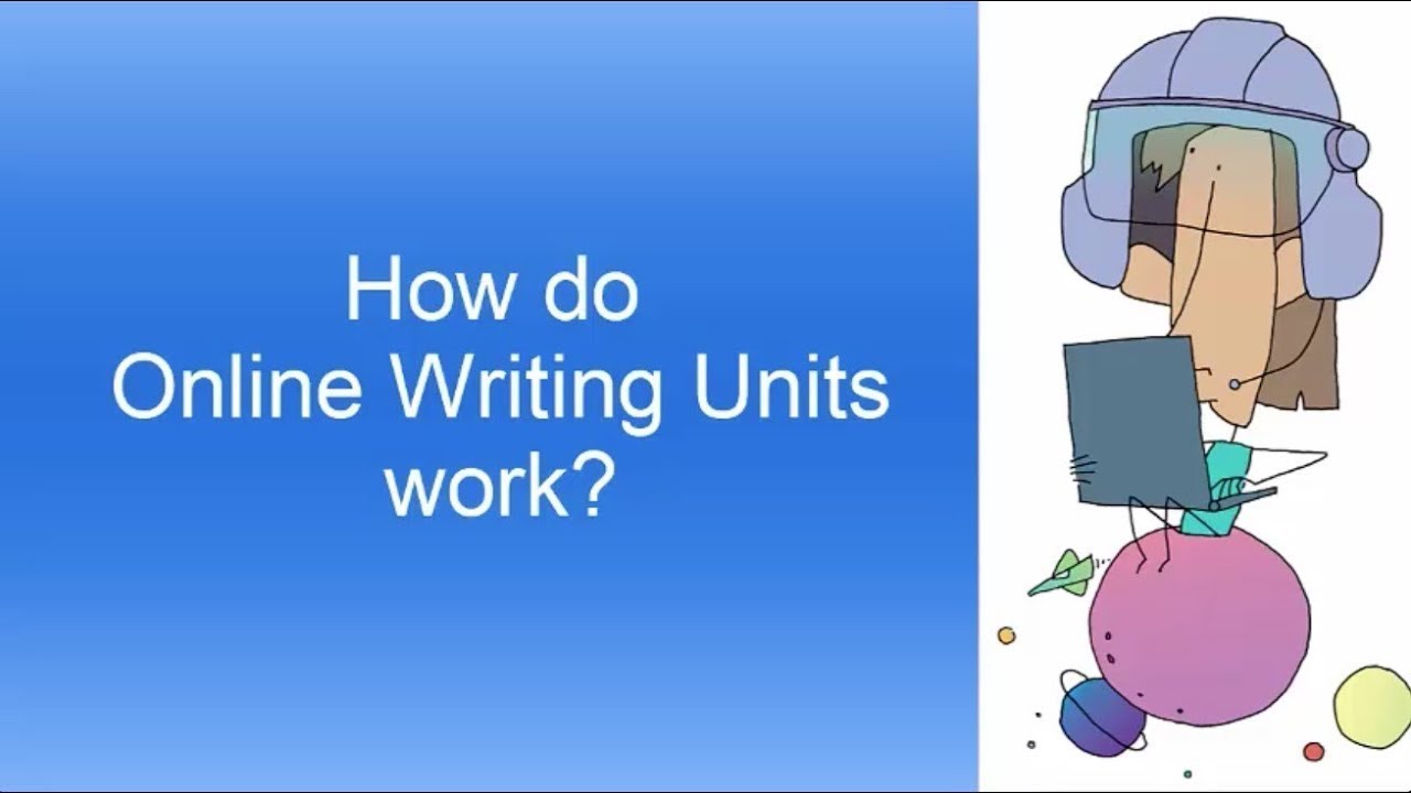 How Do Online Writing Units Work