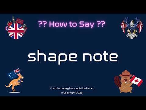 🎶📏 How to Pronounce shape note? (CORRECTLY) | Pronunciation Planet