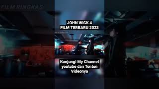 JOHN WICK 4 FILM TERBARU 2023