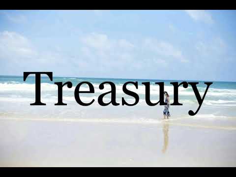 How To Pronounce Treasury🌈🌈🌈🌈🌈🌈Pronunciation Of Treasury