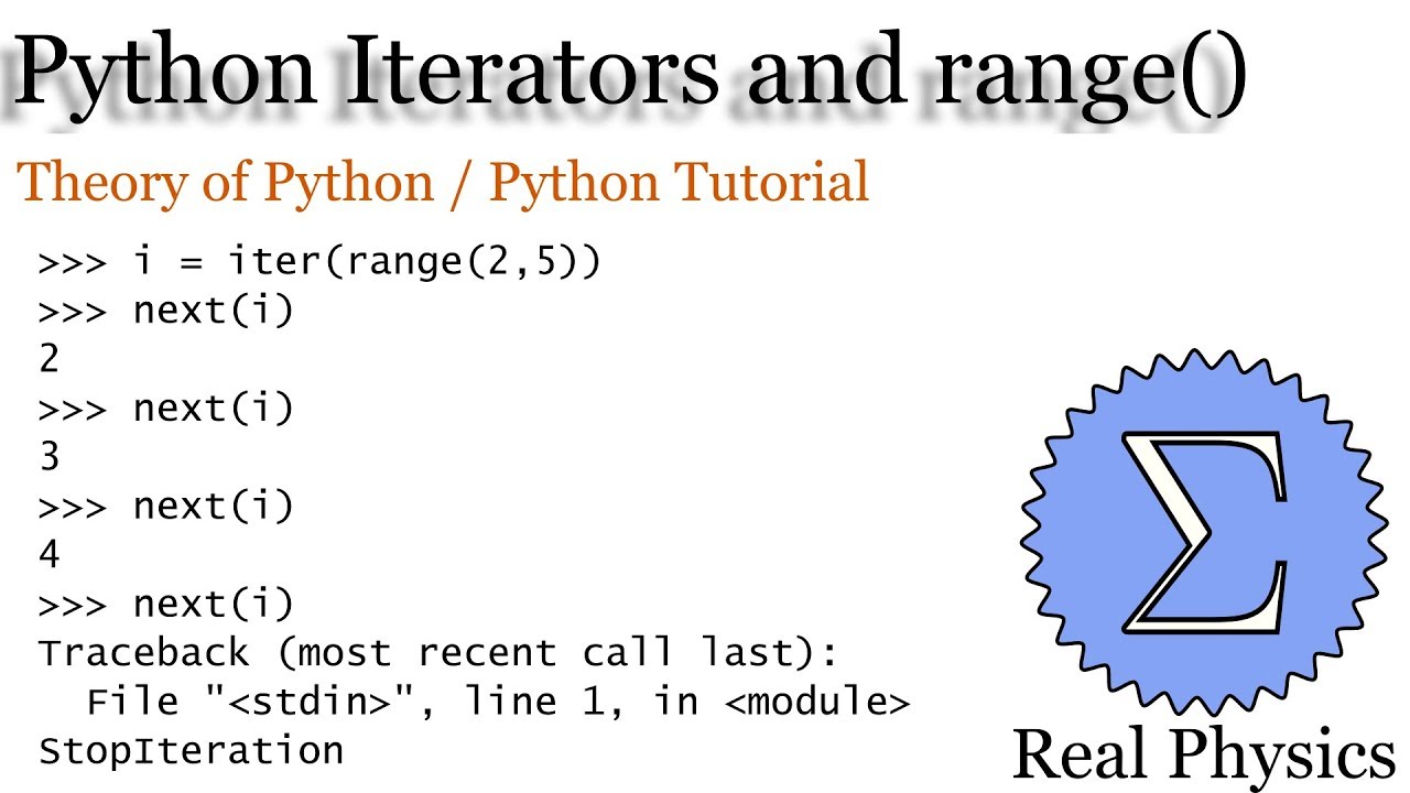 Python Iterators and range() (Theory of Python) (Python Tutorial)