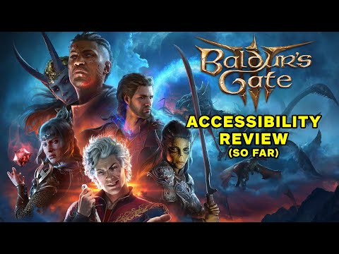 Baldur's Gate 3 - Accessibility Review (So Far) - PC