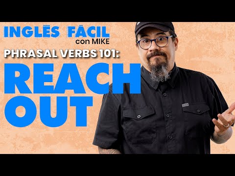 Cómo usar el verbo frasal REACH OUT en inglés con ejemplos