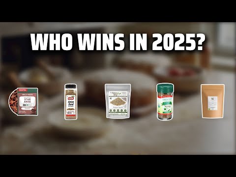 The Top 5 Best Anise Seeds in 2025 - Must Watch Before Buying!