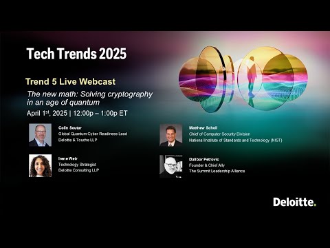 Cryptography in an age of Quantum: Deloitte Tech Trends 2025 Series