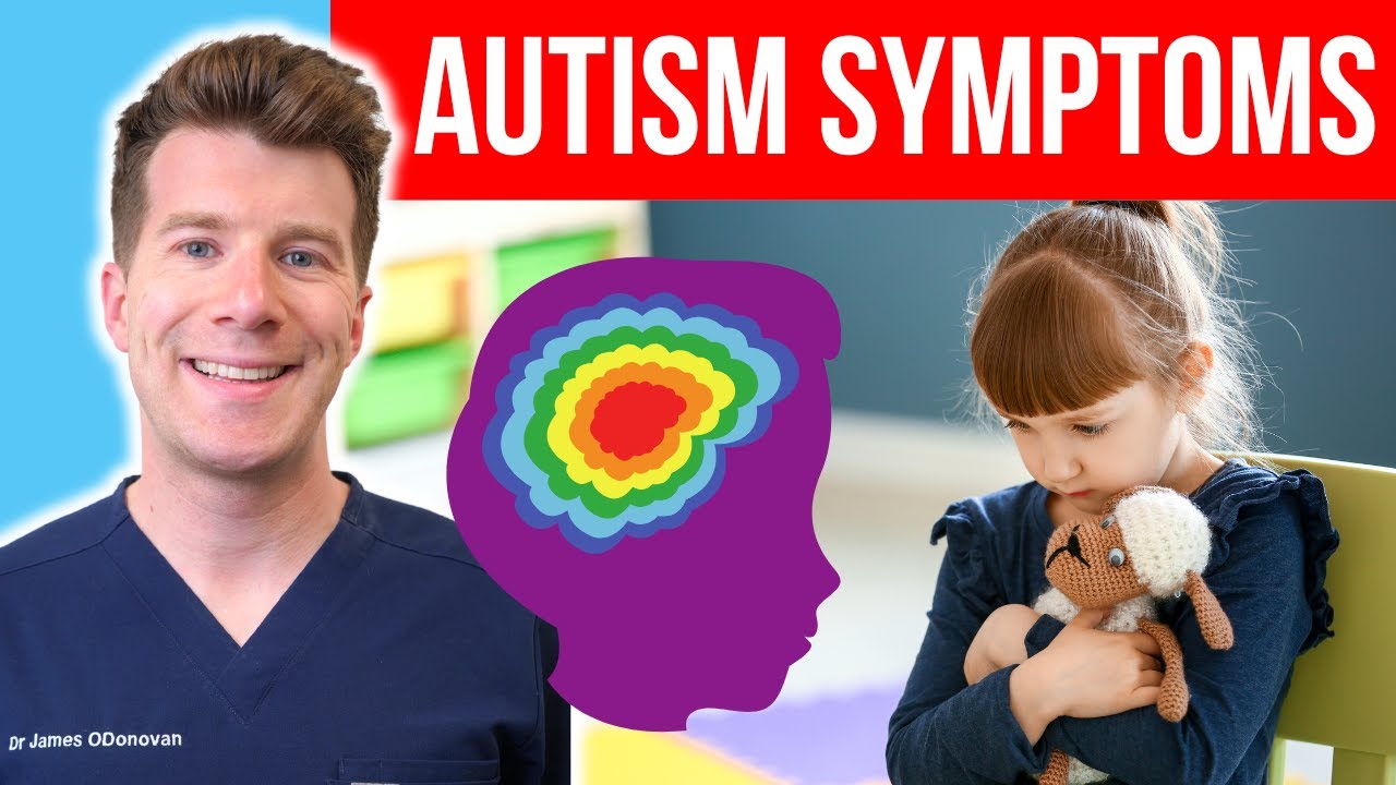 Signs and Symptoms of Autism