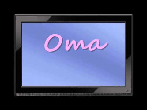 Oma means Grandma in German