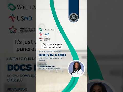 Docs in a Pod: Complications of type 2 diabetes