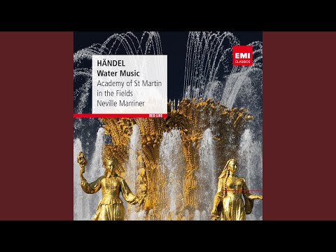 Water Music, Suite No. 3 in G Major, HWV 350: IV. Gigues I & II