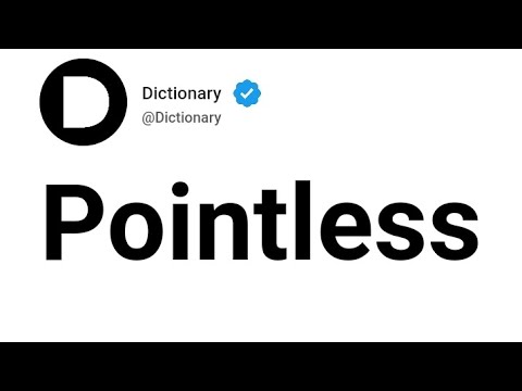 Pointless Meaning In English