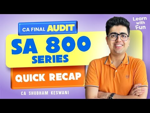 SA 800, 805, 810 QUICK RECAP | CA Final Audit | CA Shubham Keswani (AIR 8)