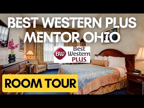Best Western Plus Mentor Ohio ROOM TOUR